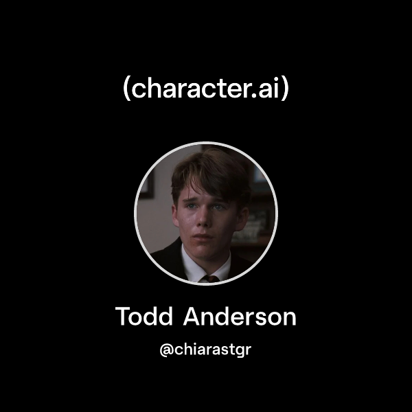 Chat with Todd Anderson | character.ai | AI Chat, Reimagined–Your Words ...
