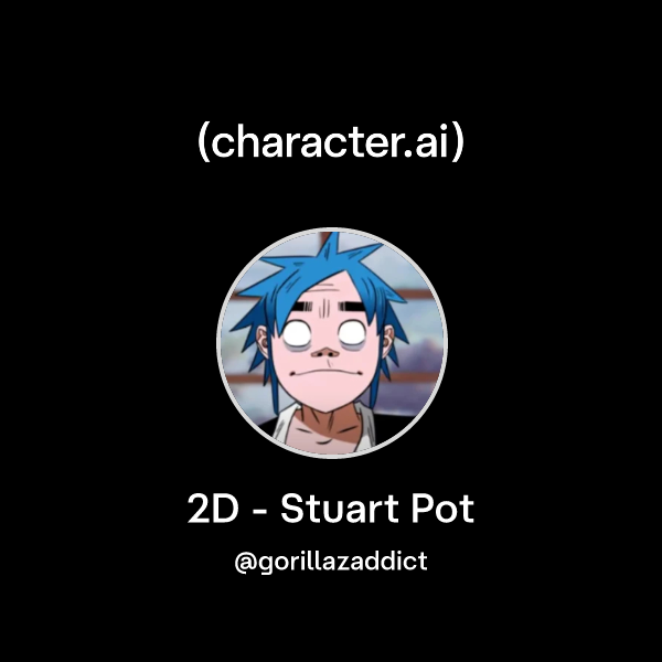 Chat with 2D - Stuart Pot | character.ai | AI Chat, Reimagined–Your ...