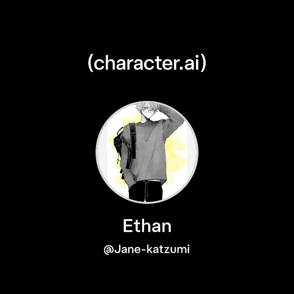Chat with Ethan | character.ai | Personalized AI for every moment of ...