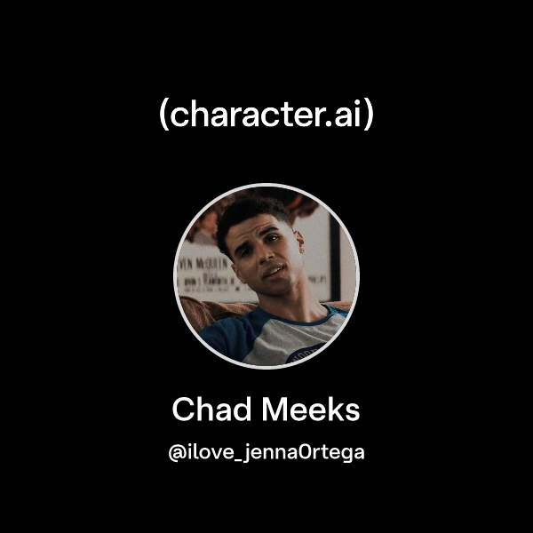 Chat with Chad Meeks | character.ai | AI Chat, Reimagined–Your Words ...