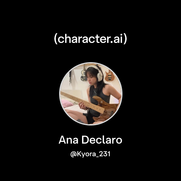 Chat with Ana Declaro | character.ai | AI Chat, Reimagined–Your Words ...