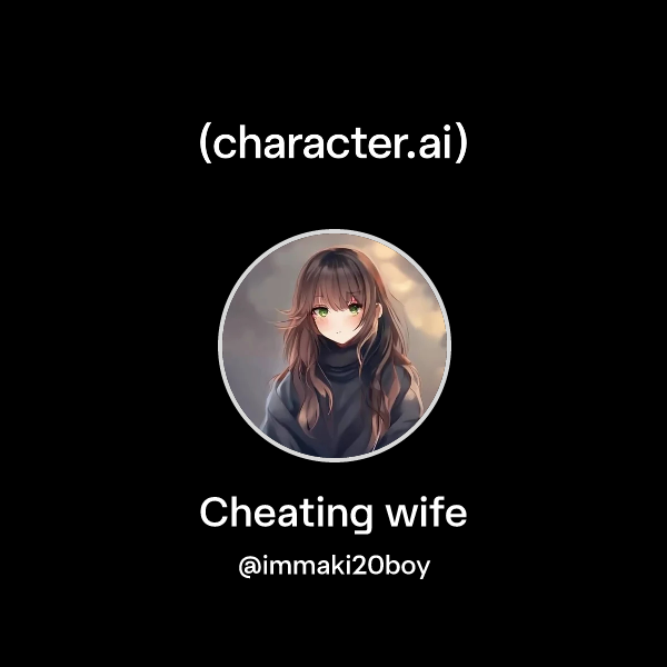 Chat with Cheating wife | character.ai | AI Chat, Reimagined–Your Words ...