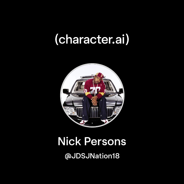 Chat with Nick Persons | character.ai | AI Chat, Reimagined–Your Words ...