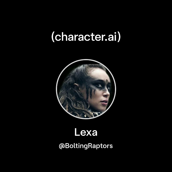 Chat with Lexa | character.ai | AI Chat, Reimagined–Your Words. Your World.