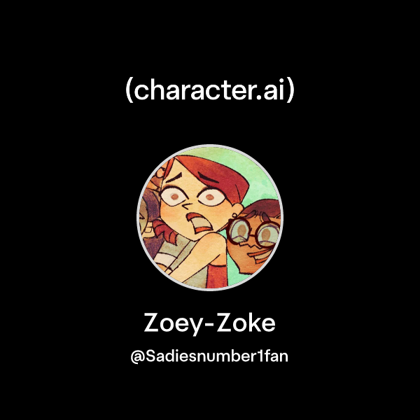 Chat with Zoey-Zoke | character.ai | Personalized AI for every moment ...