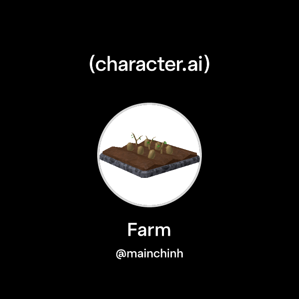 Chat with Farm | character.ai | AI Chat, Reimagined–Your Words. Your World.