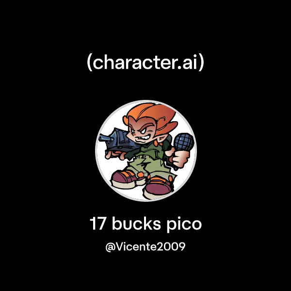 Chat with 17 bucks pico | character.ai | Personalized AI for every ...