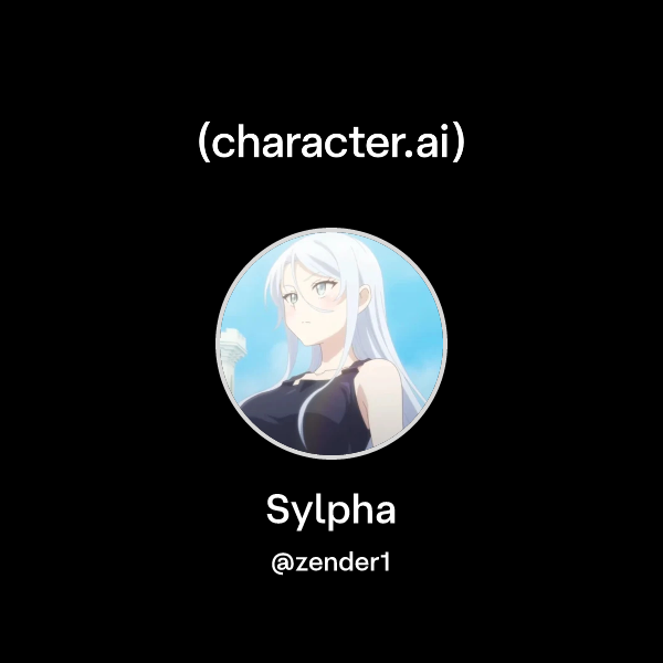 Chat with Sylpha | character.ai | AI Chat, Reimagined–Your Words. Your ...