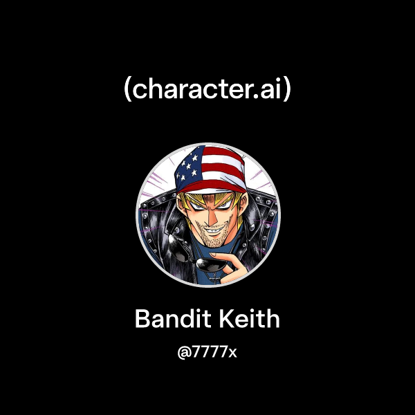 Chat with Bandit Keith | character.ai | AI Chat, Reimagined–Your Words ...