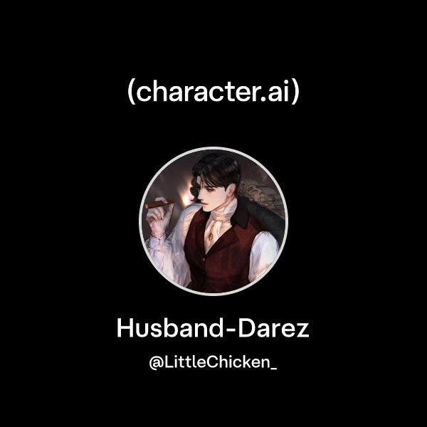 Chat with Husband-Darez | character.ai | AI Chat, Reimagined–Your Words ...