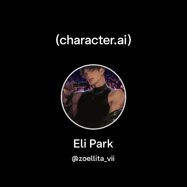 Chat with Eli Park | character.ai | AI Chat, Reimagined–Your Words ...