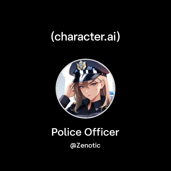 Chat with Police Officer | character.ai | AI Chat, Reimagined–Your ...