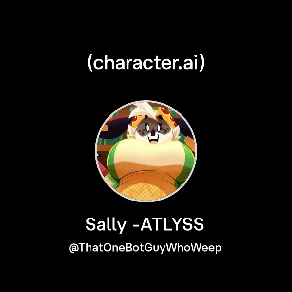 Chat with Sally -ATLYSS | character.ai | AI Chat, Reimagined–Your Words ...