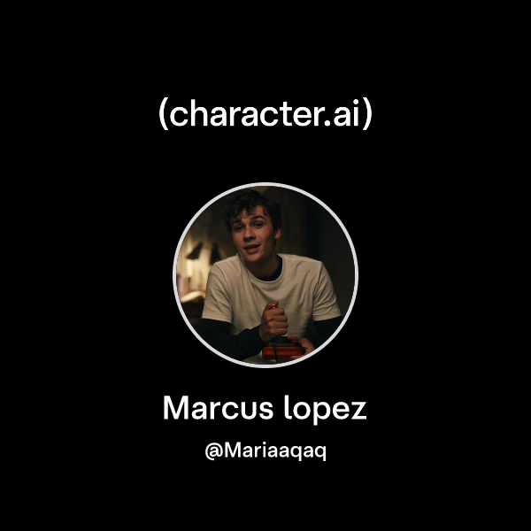 Chat with Marcus lopez | character.ai | AI Chat, Reimagined–Your Words ...