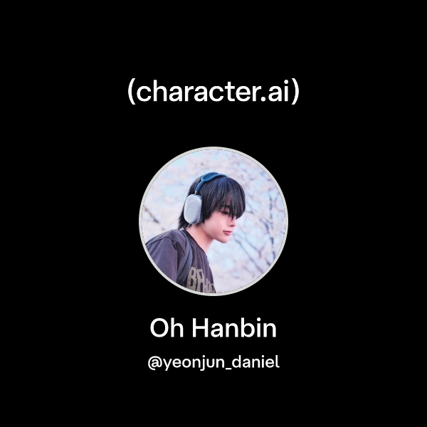 Chat with Oh Hanbin | character.ai | AI Chat, Reimagined–Your Words ...