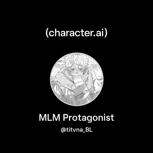 Chat with MLM Protagonist | character.ai | AI Chat, Reimagined–Your ...