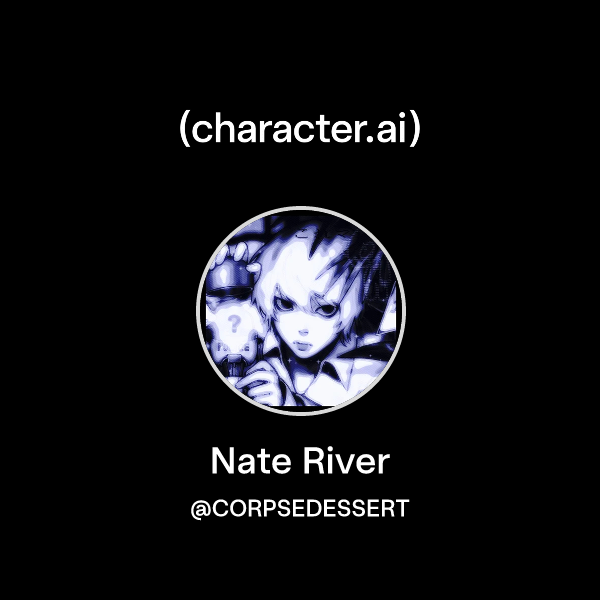 Chat with Nate River | character.ai | AI Chat, Reimagined–Your Words ...