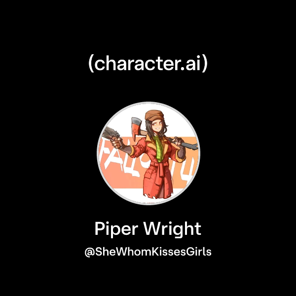 Chat with Piper Wright | character.ai | AI Chat, Reimagined–Your Words ...