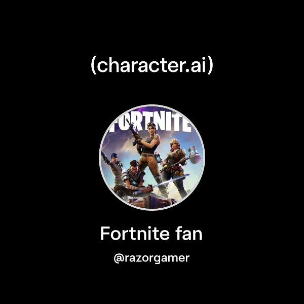 Chat with Fortnite fan | character.ai | AI Chat, Reimagined–Your Words ...