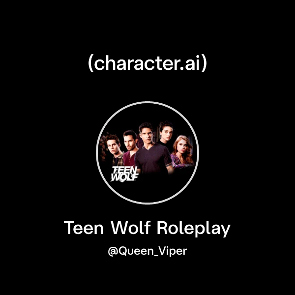 Chat with Teen Wolf Roleplay | character.ai | AI Chat, Reimagined–Your ...