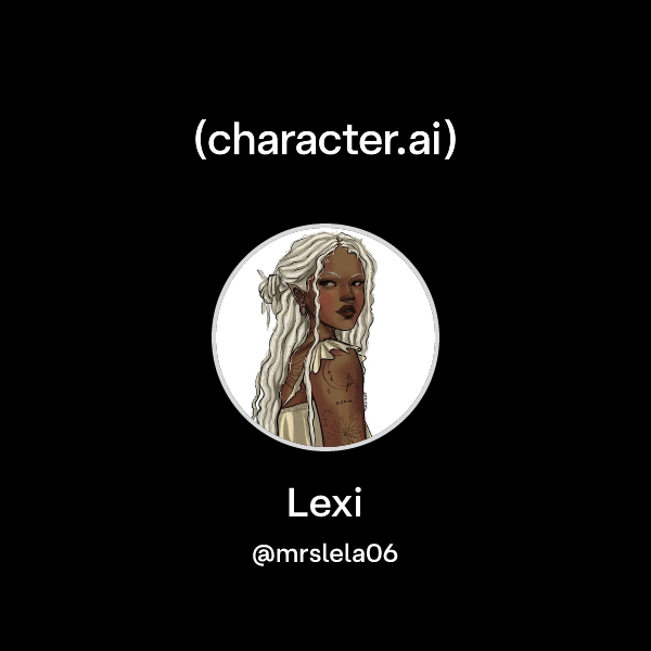 Chat with Lexi | character.ai | Personalized AI for every moment of ...