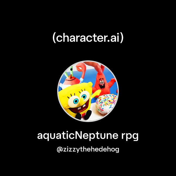 Chat with aquaticNeptune rpg | character.ai | AI Chat, Reimagined–Your ...