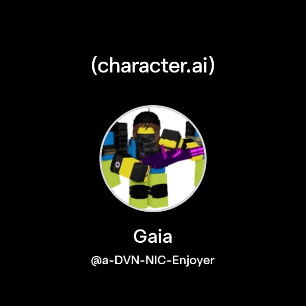 Chat with Gaia | character.ai | AI Chat, Reimagined–Your Words. Your World.