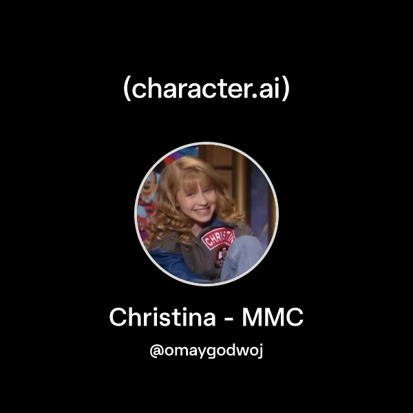 Chat with Christina - MMC | character.ai | Personalized AI for every ...