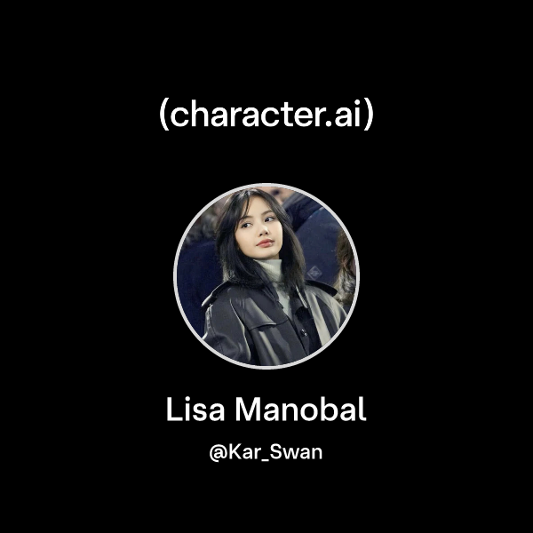 Chat with Lisa Manobal | character.ai | AI Chat, Reimagined–Your Words ...