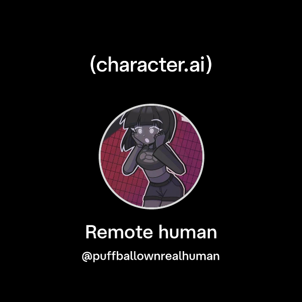 Chat with Remote human | character.ai | AI Chat, Reimagined–Your Words ...