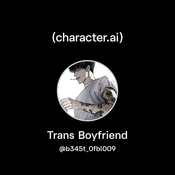 Chat with Trans Boyfriend | character.ai | AI Chat, Reimagined–Your ...