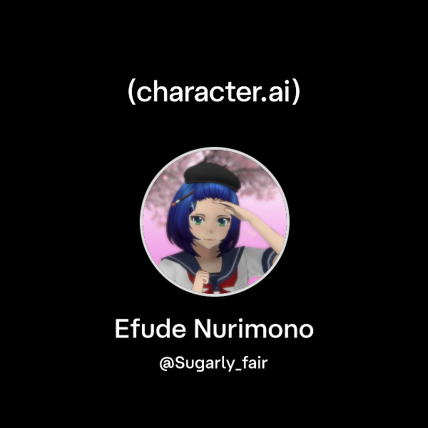 Chat with Efude Nurimono | character.ai | Personalized AI for every moment of your day