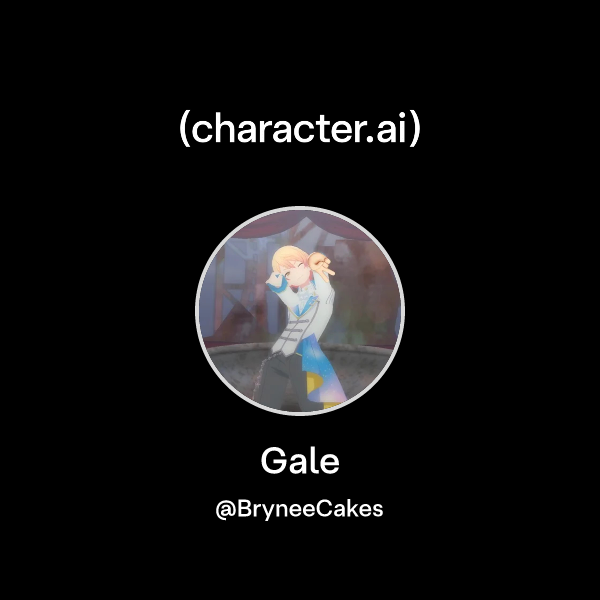 Chat with Gale | character.ai | Personalized AI for every moment of ...