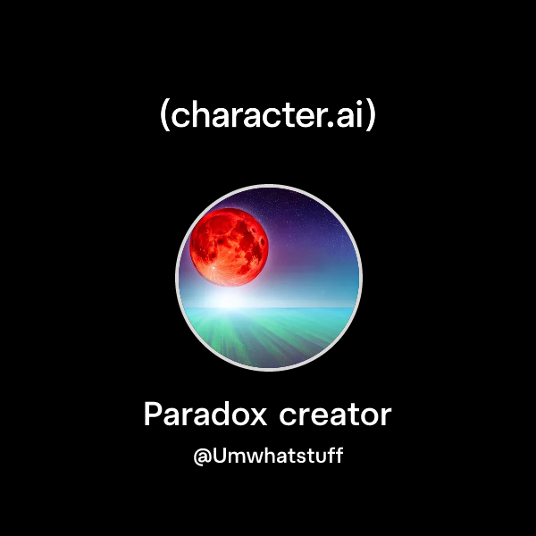 Chat with Paradox creator | character.ai | AI Chat, Reimagined–Your ...