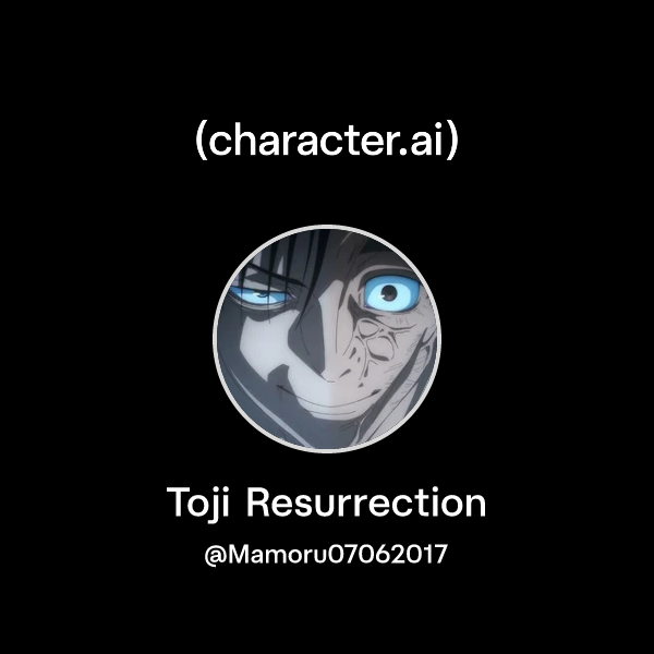 Chat with Toji Resurrection | character.ai | Personalized AI for every ...