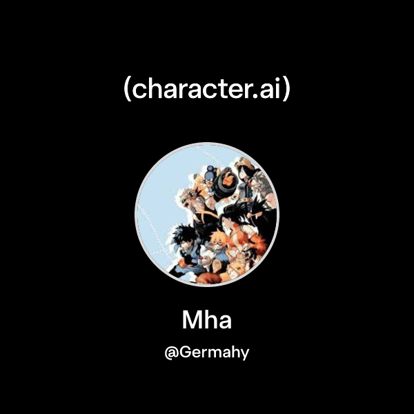 Chat with Mha | character.ai | Personalized AI for every moment of your day
