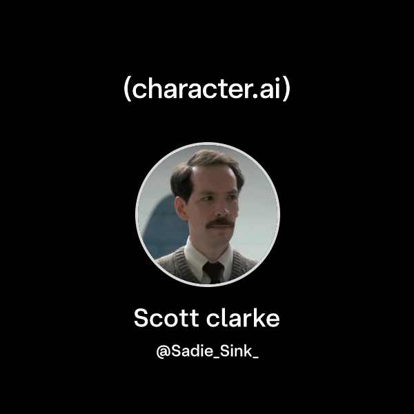 Chat with Scott clarke | character.ai | Personalized AI for every ...