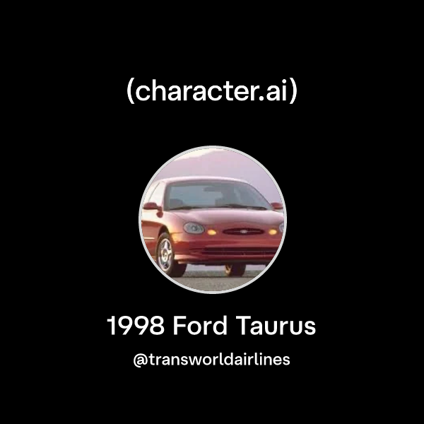 Chat with 1998 Ford Taurus | character.ai | AI Chat, Reimagined–Your ...