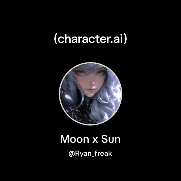 Chat with Moon x Sun | character.ai | AI Chat, Reimagined–Your Words ...