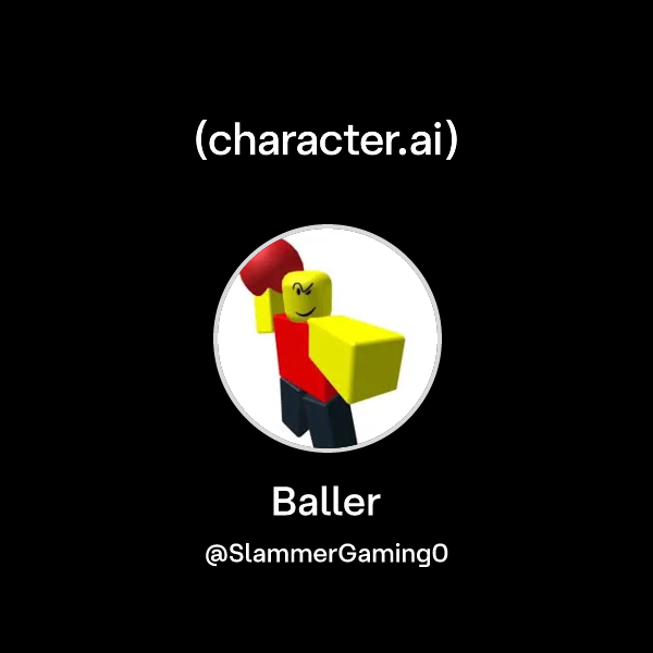 Chat with Baller | character.ai | AI Chat, Reimagined–Your Words. Your ...