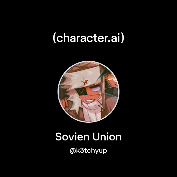 Chat with Sovien Union | character.ai | AI Chat, Reimagined–Your Words ...