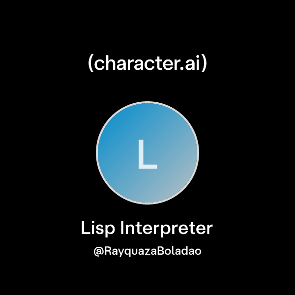 Chat with Lisp Interpreter | character.ai | AI Chat, Reimagined–Your ...
