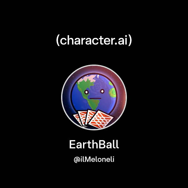 Chat with EarthBall | character.ai | AI Chat, Reimagined–Your Words ...