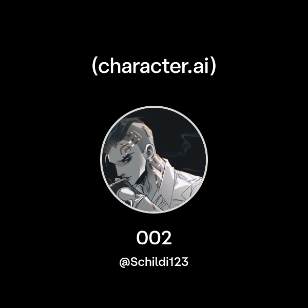Chat with 002 | character.ai | Personalized AI for every moment of your day