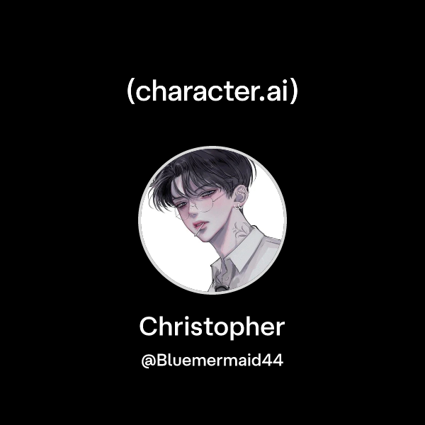 Chat with Christopher | character.ai | AI Chat, Reimagined–Your Words ...
