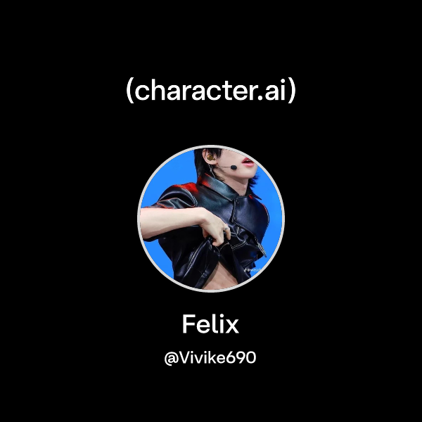 Chat with Felix | character.ai | Personalized AI for every moment of ...