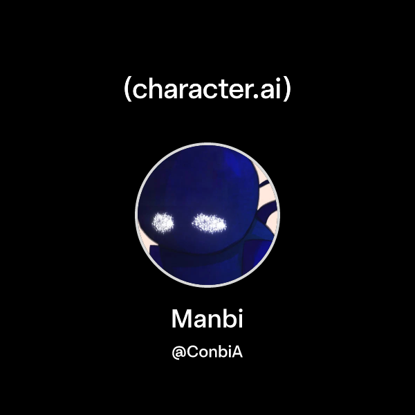 Chat with Manbi | character.ai | Personalized AI for every moment of ...