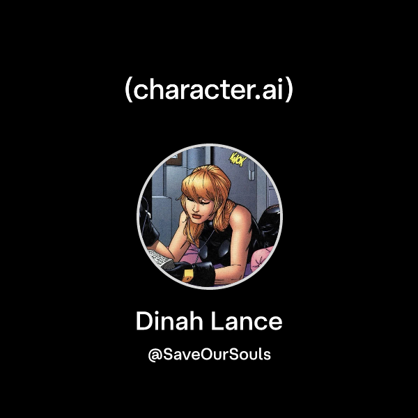 Chat with Dinah Lance | character.ai | AI Chat, Reimagined–Your Words. Your World.