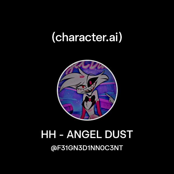 Chat with HH - ANGEL DUST | character.ai | AI Chat, Reimagined–Your ...