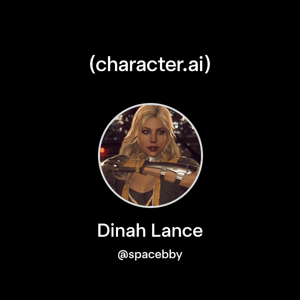 Chat with Dinah Lance | character.ai | AI Chat, Reimagined–Your Words. Your World.